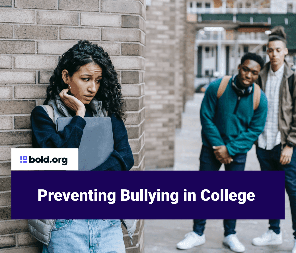 Preventing Bullying in College | Bold.org