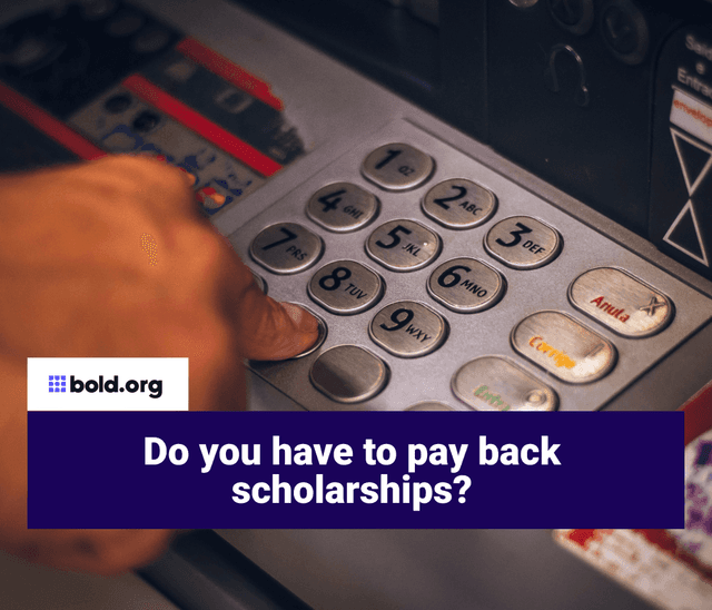 Do Scholarships Need to Be Paid Back in 2025? | Bold.org