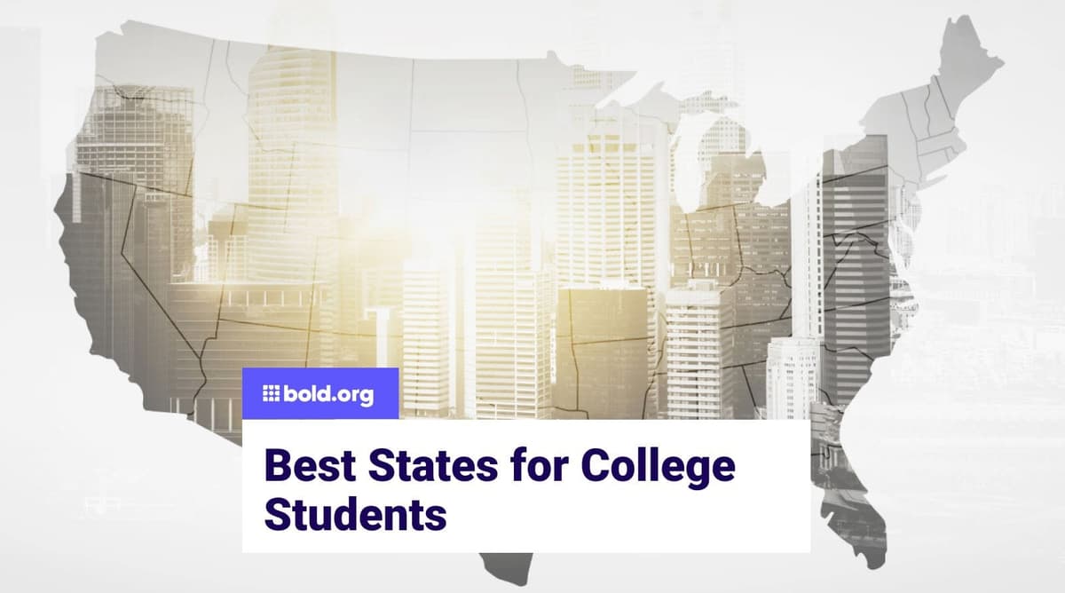The Best States for College Students in 2026 | Bold.org