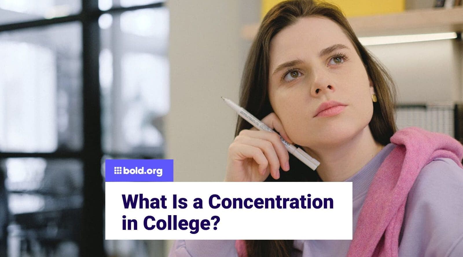 What Is a Concentration in College? | Bold.org | Bold.org