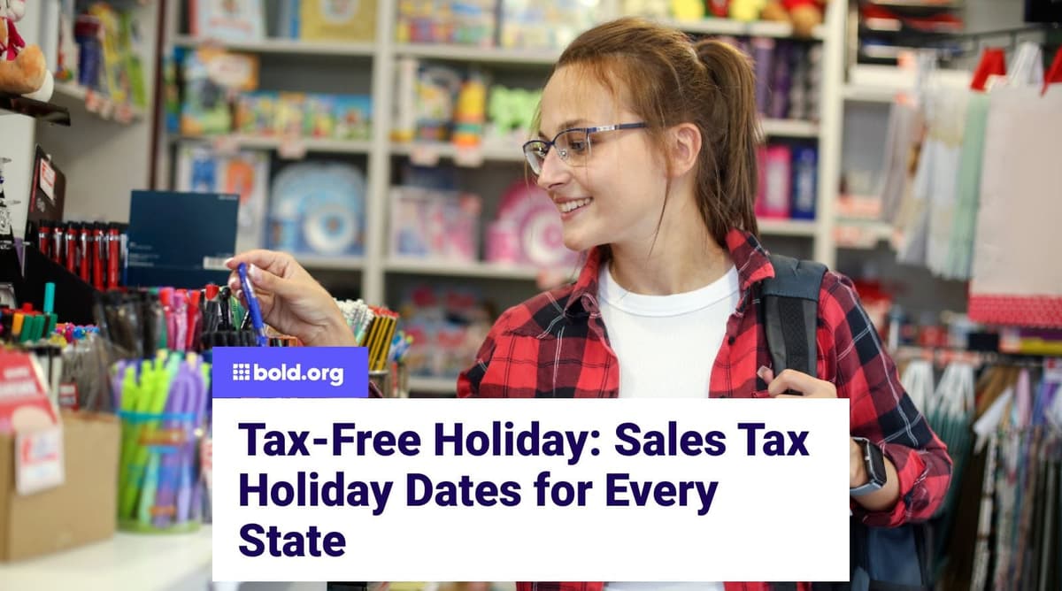 Tax-Free Holiday 2025: Sales Tax Dates | Bold.org | Bold.org