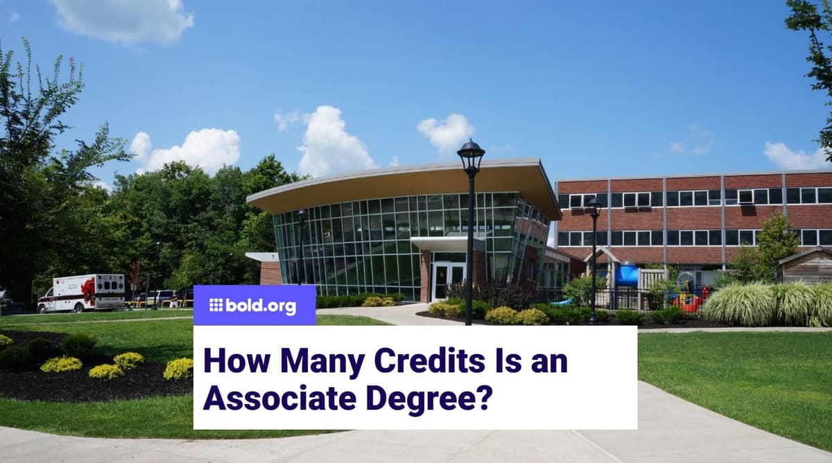 How Many Credits Is an Associate Degree? | Bold.org | Bold.org