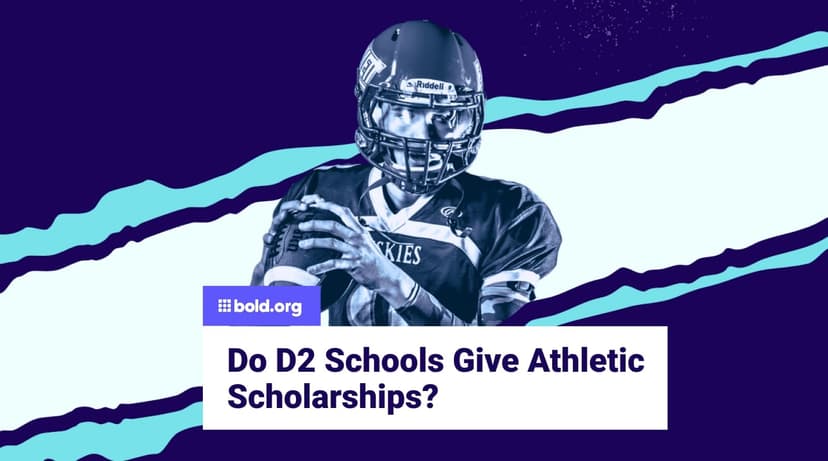 Can D2 Schools Give Athletic Scholarships in 2026? | Bold.org