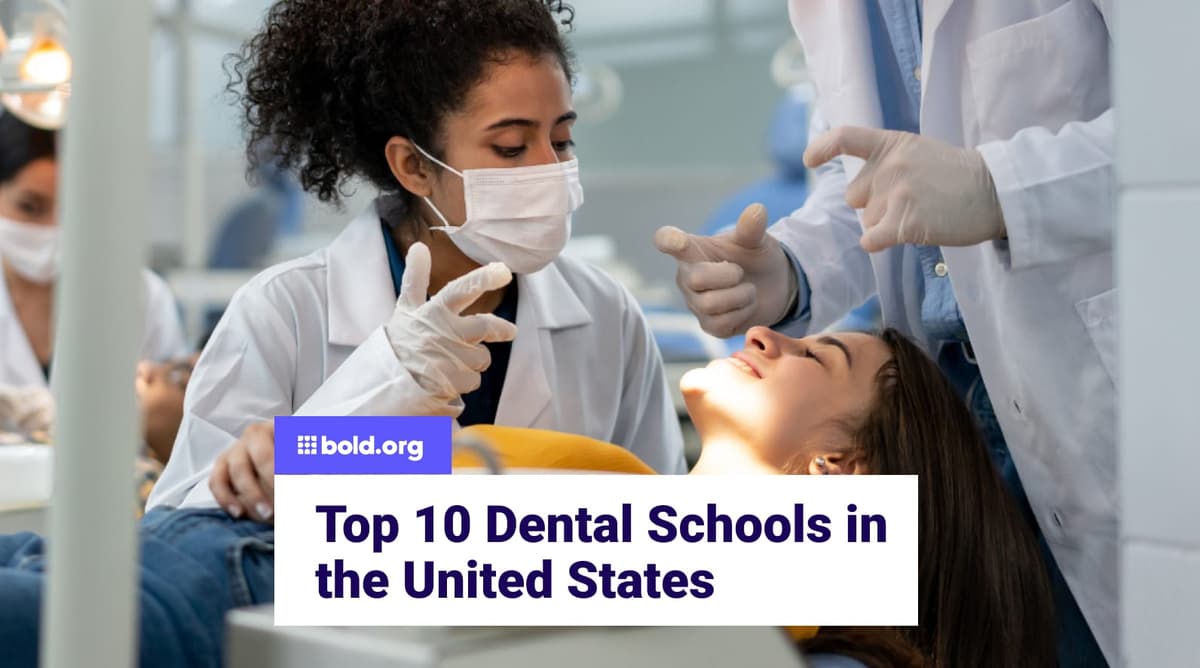 Top Dental Schools Ranked for 2025 | Bold.org | Bold.org