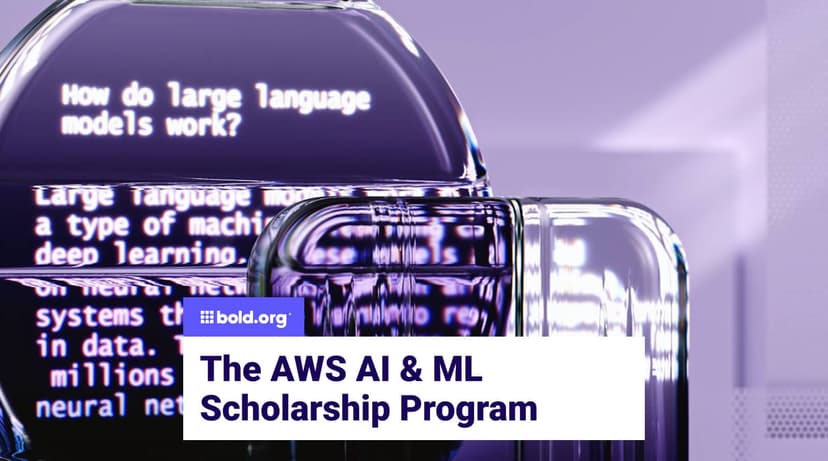 The AWS AI & ML Scholarship in 2025 for Tech Beginners | Bold.org